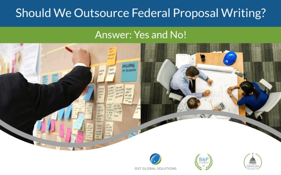 Should We Outsource Federal Proposal Writing? | OST Global Solutions