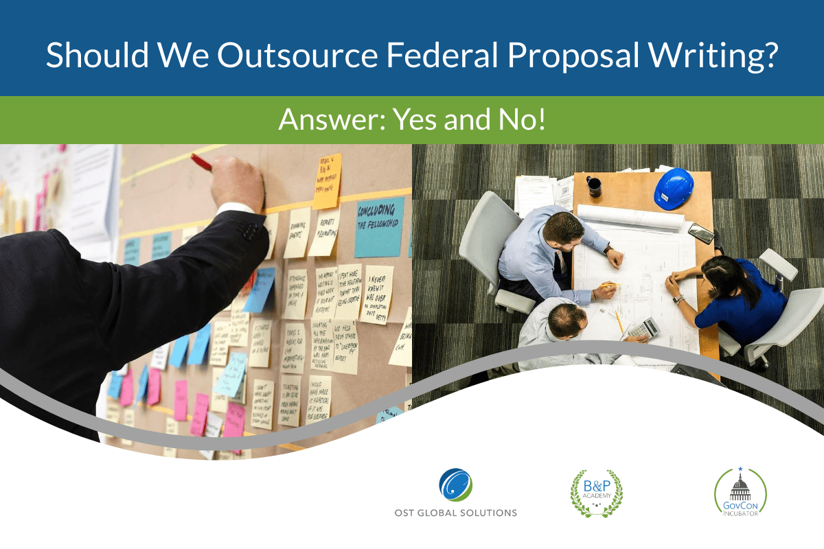 Should We Outsource Federal Proposal Writing? | OST Global Solutions