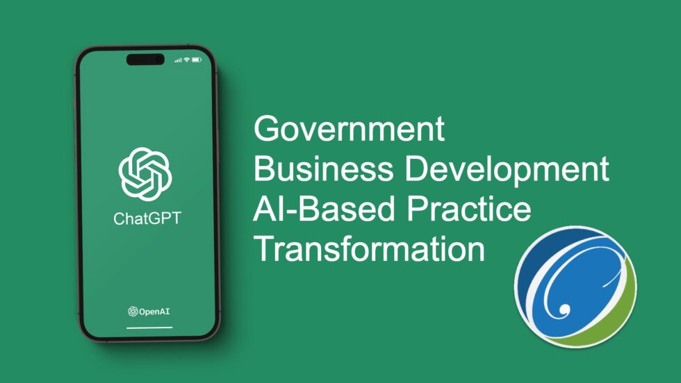 How ChatGPT & AI Will Transform Government Business Development | OST ...