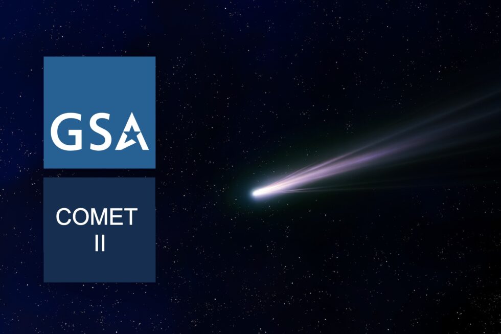 GSA’s $1B COMET II Draft RFP Coming Soon – Are You Ready? | OST Global ...